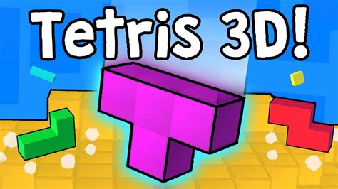 i made tetris but it s 3d youtube