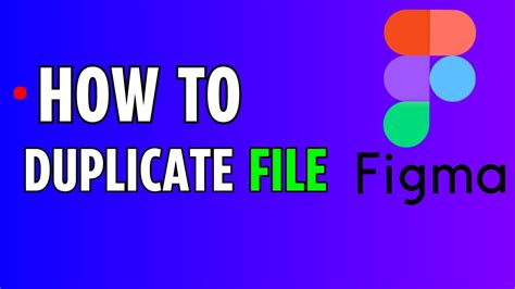 Figma How To Duplicate A Figma Files 2024 Youtube