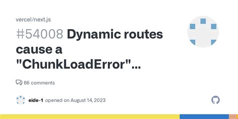 Dynamic Routes Cause A Chunkloaderror When Using The App Router In A Dockerized Nextjs 13 Spa