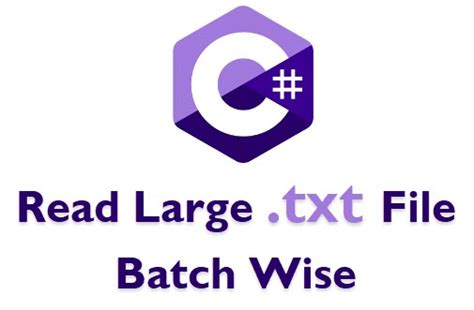 Read Large Text File Batch Wise Using C Dreamz Developers Blog