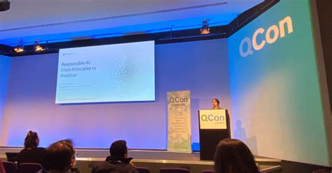 Responsible Ai From Principle To Practice At Qcon London Mobile Monitoring Solutions