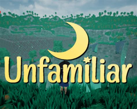 Unfamiliar By VFS Game Design Programming Unfamiliar By VFS Game Design Programming