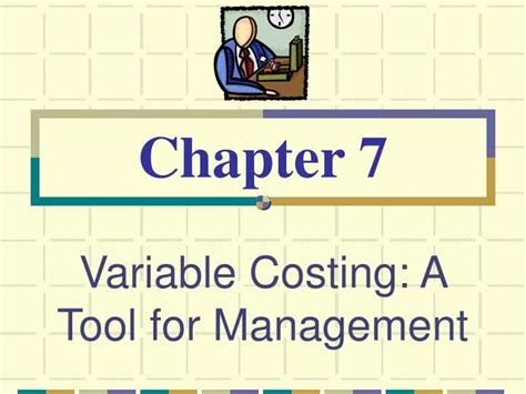 PPT Variable Costing A Tool For Management PowerPoint Presentation Free Download ID 358873