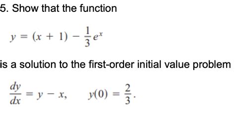 Solved 5 Show That The Function Y X 1 −31ex Is A Solution