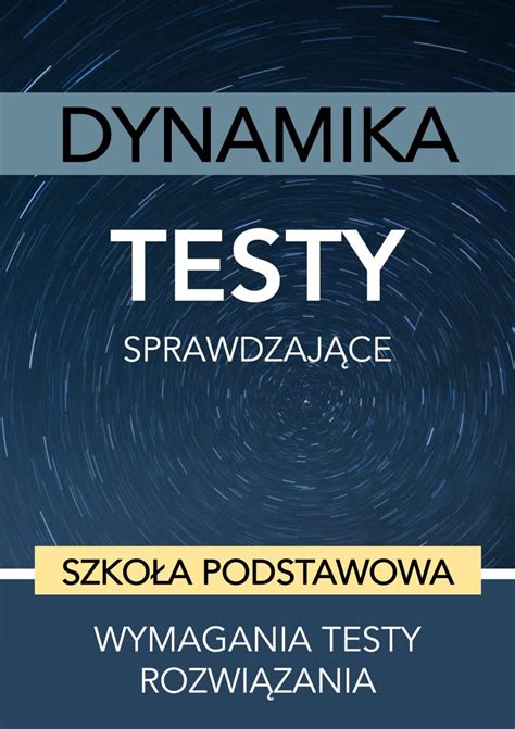 Dynamika Testy Sprawdzające Fizyka Z Pasją