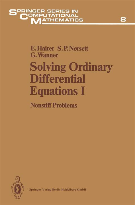 Solving Ordinary Differential Equations I Nonstiff Problems 9783540171454 Hairer