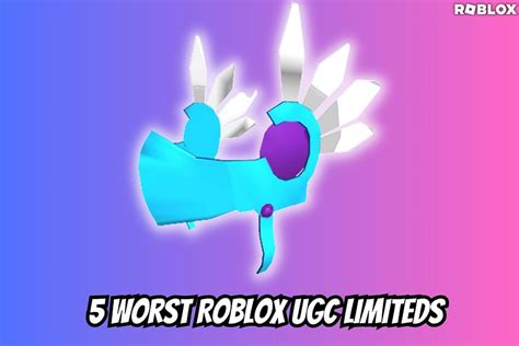 5 Worst Roblox Ugc Limiteds In April 2023