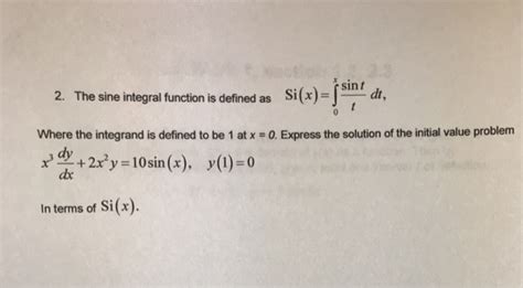 solved sin t 2 the sine integral function is defined as