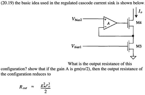 Solved 2019 The Basic Idea Used In The Regulated Cascode