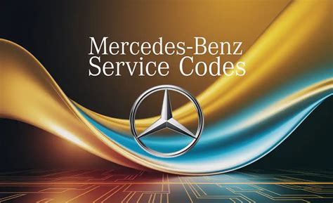 Mercedes Benz Service Codes And Maintenance Guide
