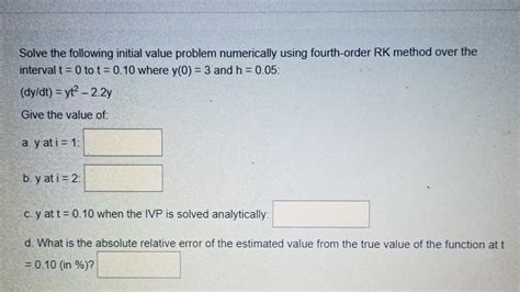 solved solve the following initial value problem numerically