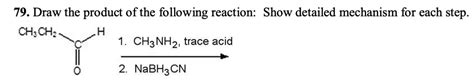 SOLVED: 79. Draw the product of the following reaction: Show detailed mechanism for each step ...