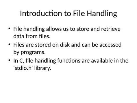 Filehandlingincprogramming For First Year Engineering Ppt