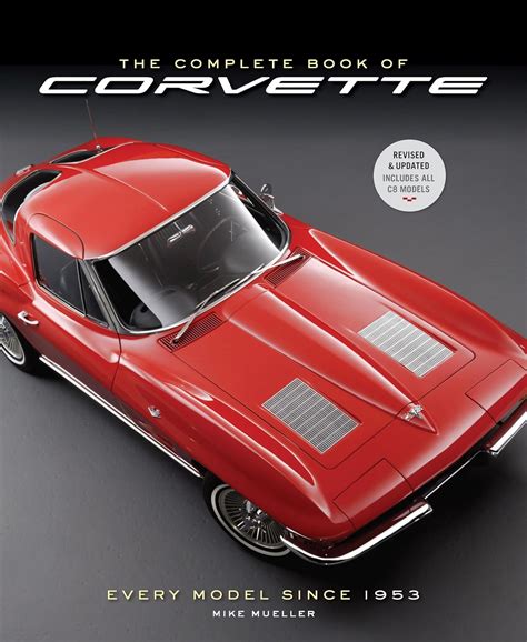The Complete Book Of Corvette 5th Edition Every Model Since 1953