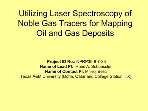 Utilizing Laser Spectroscopy Of Noble Gas Tracers For Mapping Oil