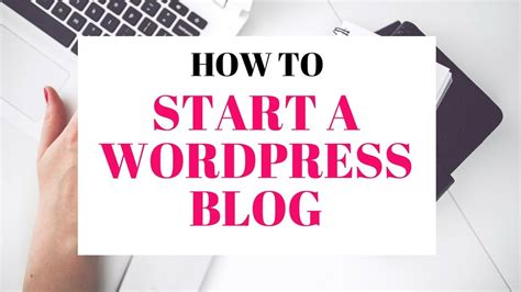 ultimate guide how to start a wordpress blog step by step technotipz