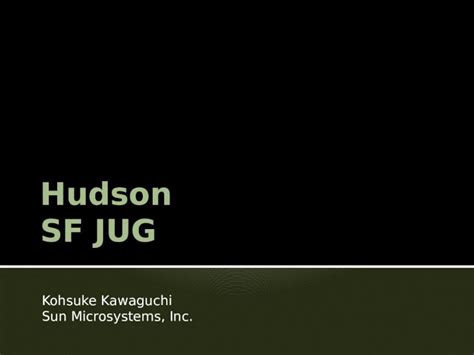 Pptx Learn About Continuous Integration With Hudson Directly From The Source Dokumentips