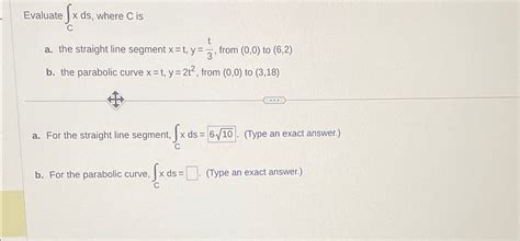 Solved Evaluate Cxds Where C Isa The Straight Line Chegg