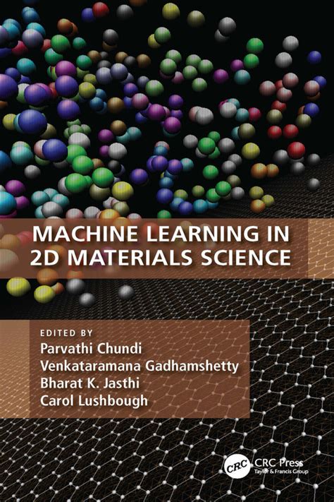 Machine Learning In 2d Materials Science Applications And Techniques 2023 Expert Training