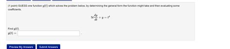 solved 1 point guess one function y t which solves the