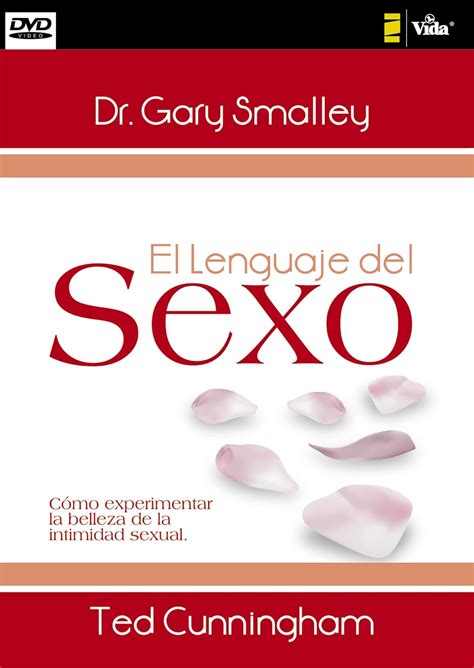Amazon com El lenguaje del sexo DVD Cómo experimentar la belleza de la intimidad sexual