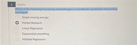 Solved PointsWhich Of The Following Forecasting Chegg