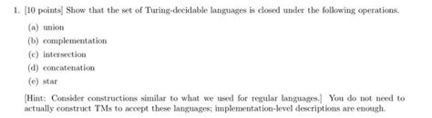 Solved 1 10 Points Show That The Set Of Turing Decidable