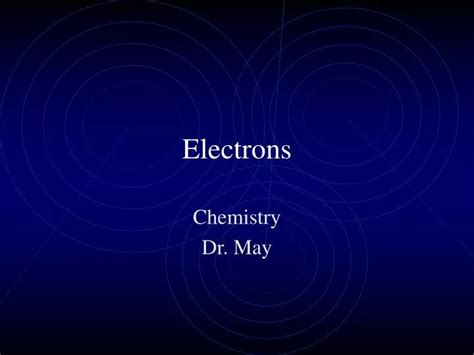 Ppt Electrons Powerpoint Presentation Free Download Id