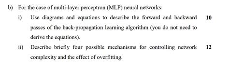 Solved B For The Case Of Multi Layer Perceptron MLP Chegg