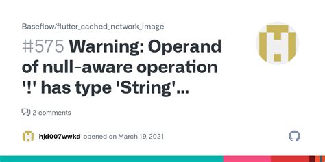 Warning Operand Of Null Aware Operation Has Type String Which