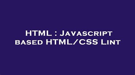 Html Javascript Based Htmlcss Lint Youtube