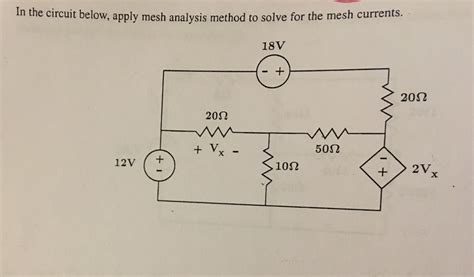 Solved In The Circuit Below Apply Mesh Analysis Method To Chegg