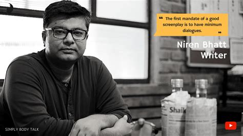 Niren Bhatts Scriptwriting Tips Using Body Language