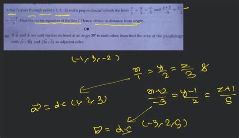 a line passes through point −1 3 −2 and is perpendicular to both the