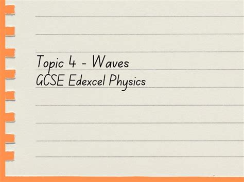 Waves Topic 4 Physics Gcse Edexcel Teaching Resources