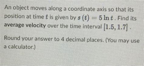 Solved An Object Moves Along A Coordinate Axis So That Its Chegg