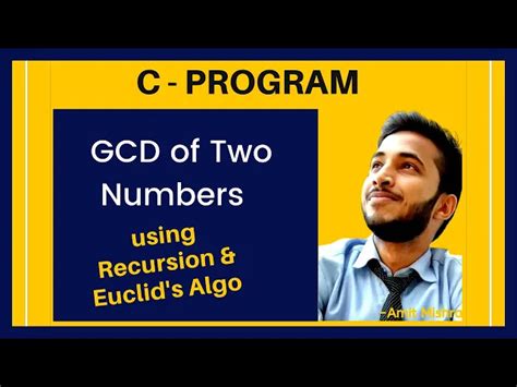 C Program To Find Gcd Of Two Number Using Re Open Video