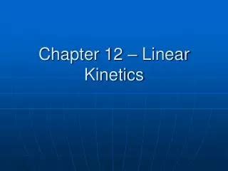 PPT Chapter Linear Kinetics Of Human Movement PowerPoint Presentation ID