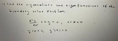 1 Find The Eigenvalues And Eigenfunctions Of The