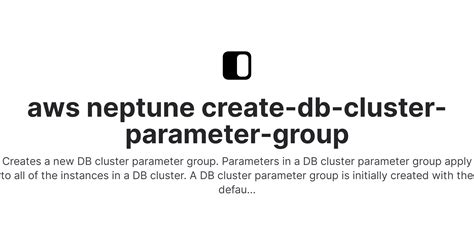 Aws Neptune Create Db Cluster Parameter Group Fig
