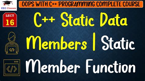 L16 C Static Data Members Static Member Function Oops With C Lectures In Hindi Youtube