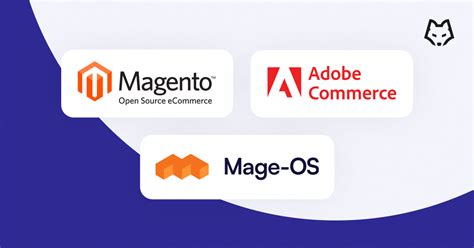 understanding magento versions open source adobe commerce and more
