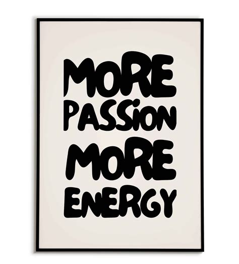 More Passion More Energy Posterprintable Wallmarvel