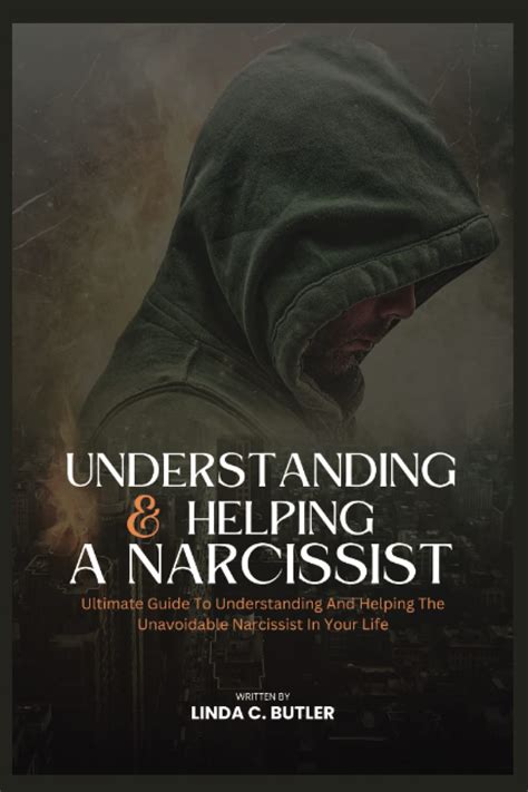 Understanding and Helping a Narcissist: Ultimate Guide To Understanding And Helping The ...
