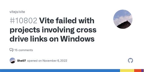 Vite Failed With Projects Involving Cross Drive Links On Windows · Issue 10802 · Vitejsvite