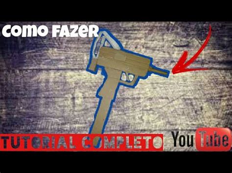 Como Fazer Uma Sub Metralhadora Uzi De PapelÃo [tutorial Completo