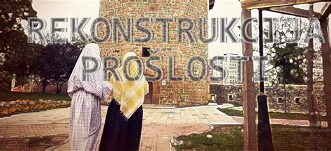 Rekonstrukcija Prošlosti Nermina Ahmetović Akademska Inicijativa