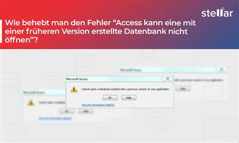 Wie Behebt Man Den Fehler Access Kann Eine Mit Einer Früheren Version