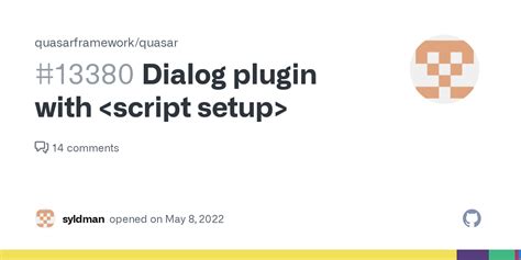 Dialog Plugin With Issue 13380 Quasarframework Quasar GitHub
