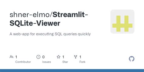 GitHub Shner Elmo Streamlit SQLite Viewer A Web App For Executing SQL Queries Quickly
